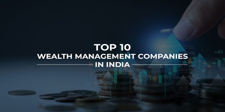 Top 10 Wealth Management Companies in India